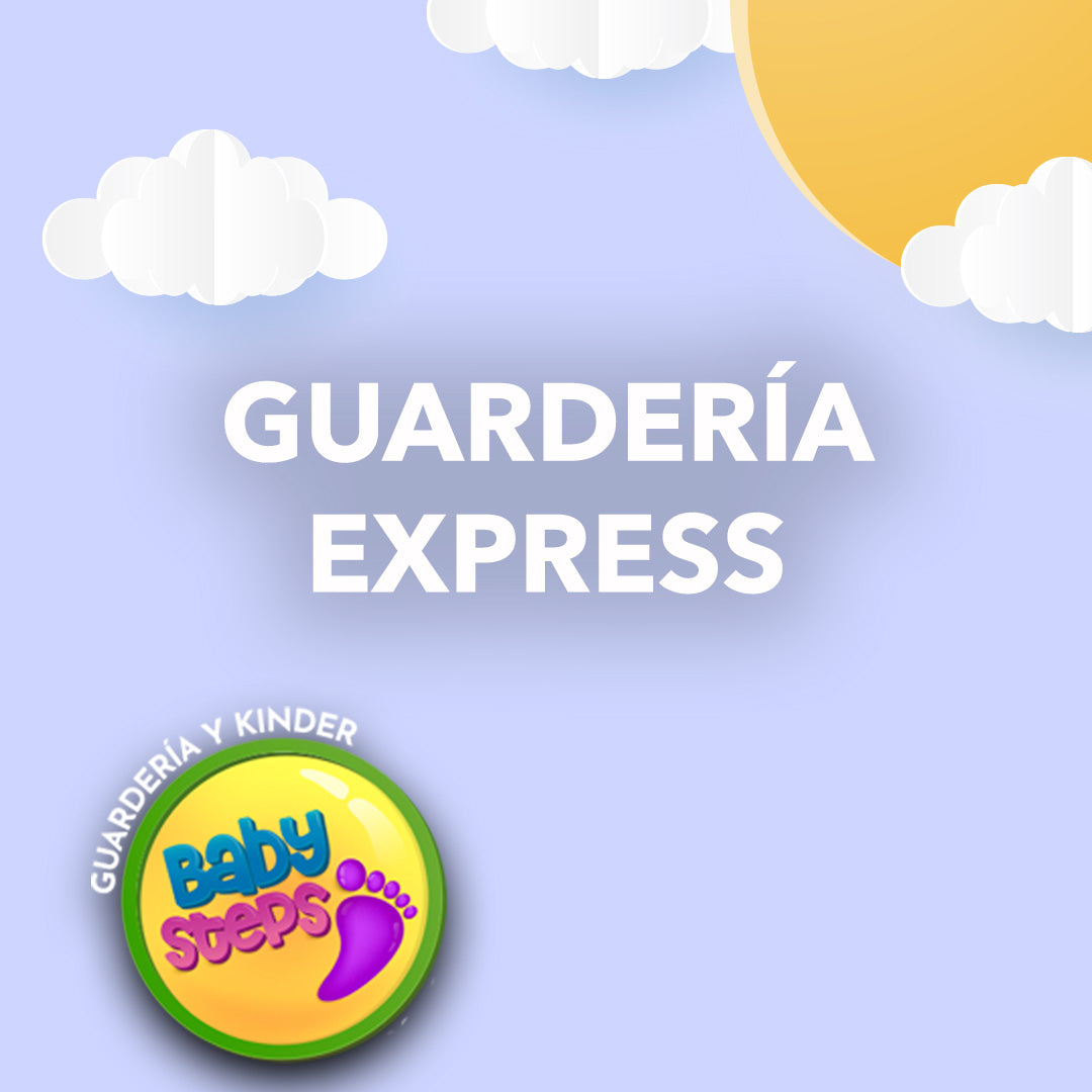 GUARDERÍA EXPRESS EN SANTA FE CDMX – GUARDERÍA Y KINDER BABY STEPS